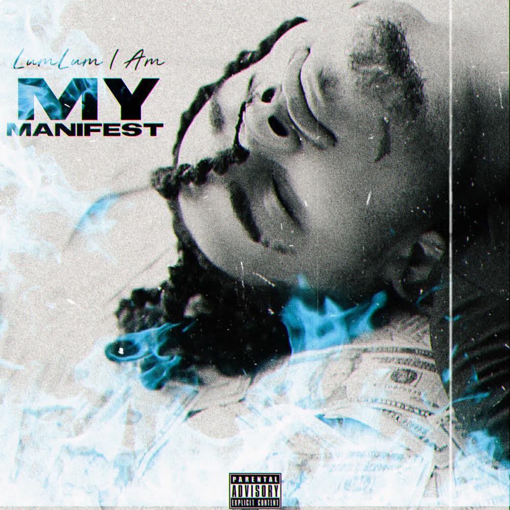 Rapper LUMLUM I AM Drops New Album, “My Manifest” – XMPL Magazine